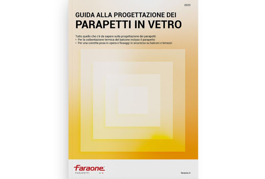 Faraone presenta la Guida alla Progettazione dei Parapetti in Vetro ...
